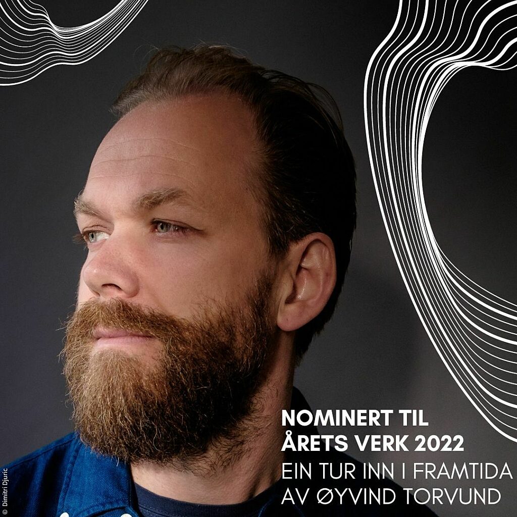 Nominert til Årets verk 2022: "Ein tur inn i framtida" av Øyvind ...